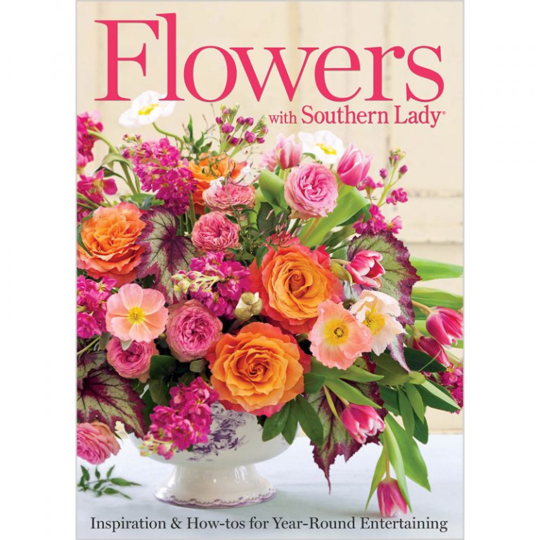 Flowers with Southern Lady - Southern Lady Magazine